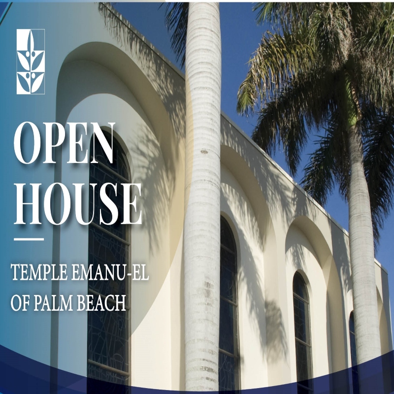 Open House | Temple Emanu-El - Jewish Synagogue in West Palm Beach